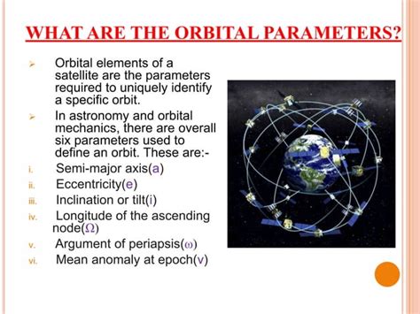 Orbital Parameters Of A Satellite Pptx