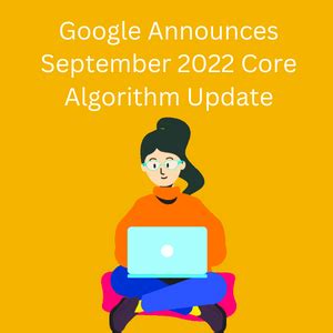 Google Announces September Core Algorithm Update Digiaaj