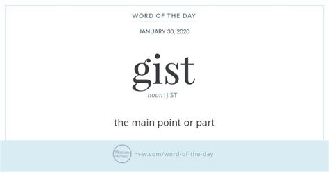 Word Of The Day Gist The Word Gist Often Appears In Such Contexts