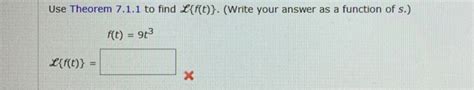 Solved Use Theorem To Find I T Write Your Answer Chegg Com