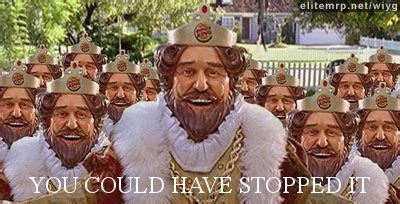 [image 632297] The Burger King Know Your Meme