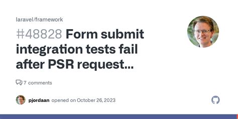 Form Submit Integration Tests Fail After PSR Request Changes Issue Laravel Framework