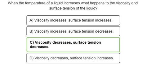 Solved When The Temperature Of A Liquid Increases What