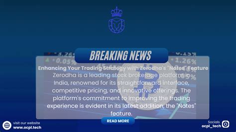 Enhancing Your Trading Strategy With Zerodhas Notes Feature