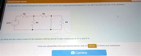 Solved Upload Answer Sheets A Calculate The Currents Through The