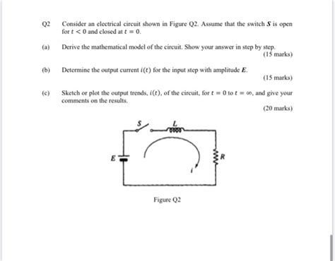 Solved Q2 Consider An Electrical Circuit Shown In Figure Q2