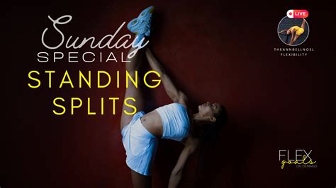 Standing Splits Basics Flex Goals On Demand
