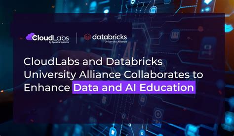Cloudlabs And Databricks University Alliance Collaborates To Enhance