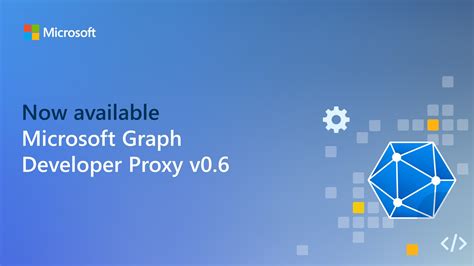 Microsoft Graph Developer Proxy V06 With Enhanced New Features