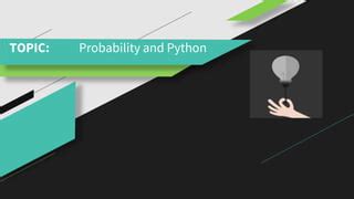 Probability And Python Pptx