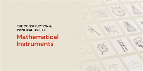 posters the construction and principal uses of mathematical instruments