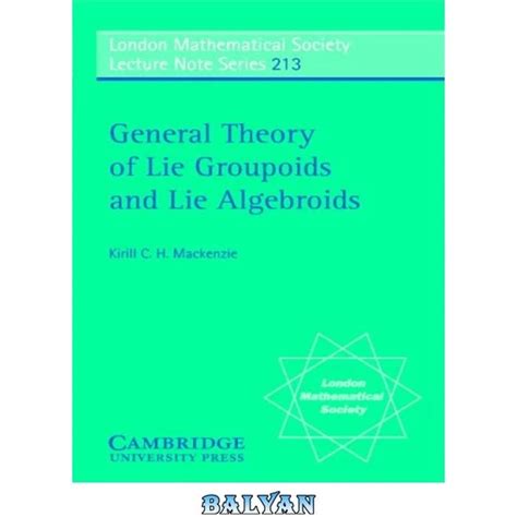خرید و قیمت دانلود کتاب General Theory Of Lie Groupoids And Lie Algebroids ترب