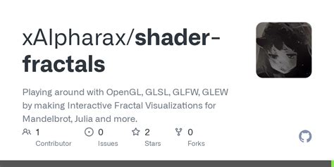 Github Xalpharaxshader Fractals Playing Around With Opengl Glsl Glfw Glew By Making