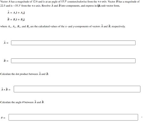 Solved Vector A Has A Magnitude Of 12 6 And Is At An Angle Chegg Com