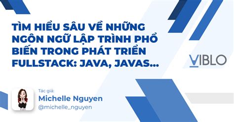 Tìm Hiểu Sâu Về Những Ngôn Ngữ Lập Trình Phổ Biến Trong Phát Triển