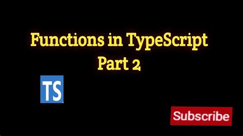 8 Functions In Typescript Part 2 Youtube