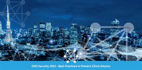 Dns Security 2022 Best Practices To Prevent Ddos Attacks Digicert