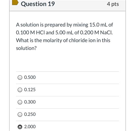 solved question 19 4 pts a solution is prepared by mixing