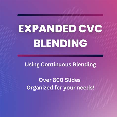 Expanded Cvc Blending Continuous Blending
