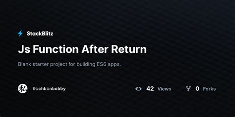 Js Function After Return Stackblitz