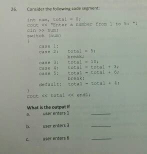Solved Consider The Following Code Segment Int Num Total Chegg