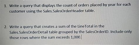 Solved 1 Write A Query That Displays The Count Of Orders Chegg Com