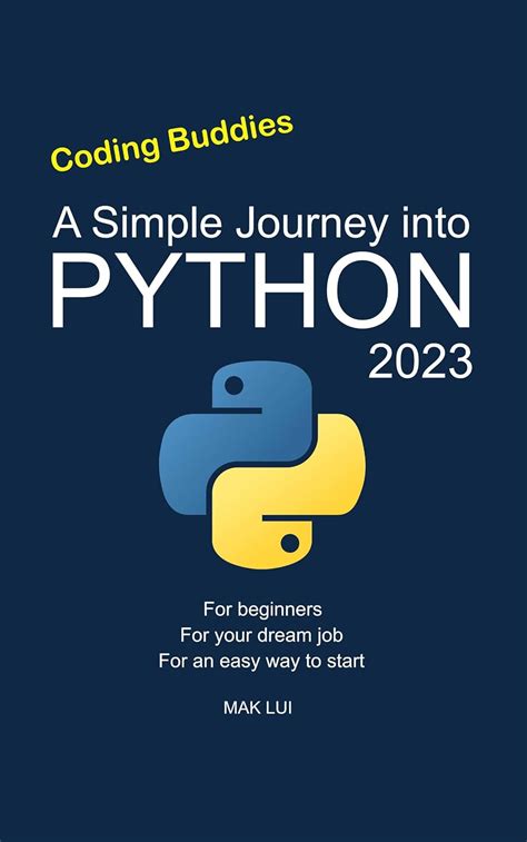 coding buddies a simple journey into python ebook lui mak amazon