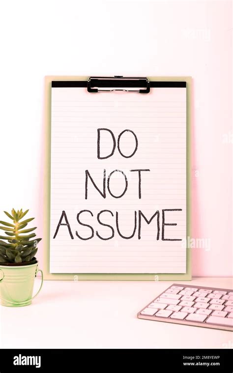 sign displaying do not assume business concept ask first to avoid