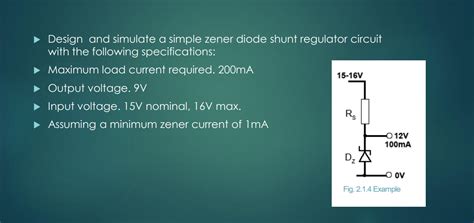 Solved Design And Simulate A Simple Zener Diode Shunt Chegg Com
