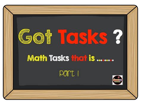 Got Tasks Part 1 Mr Elementary Math