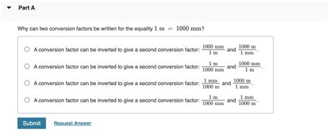 Solved Part A Why Can Two Conversion Factors Be Written For Chegg Com