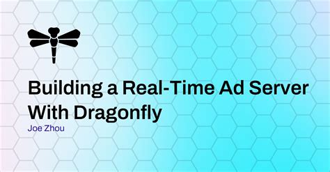 Building A Real Time Ad Server With Dragonfly