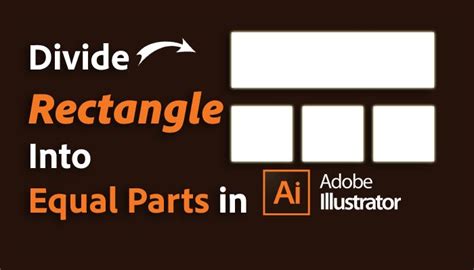 How To Divide A Rectangle Into Equal Parts In Illustrator Learning Graphic Design Graphic