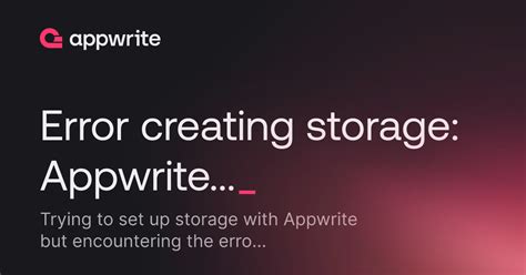 Error Creating Storage Appwriteexception User Role Guests Missing
