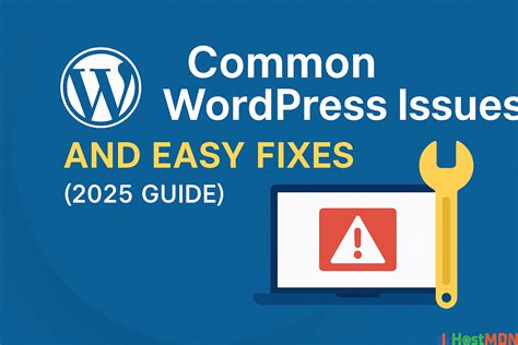 Common Wordpress Hosting Issues And Easy Fixes 2025 Guide Hostmdn Blog