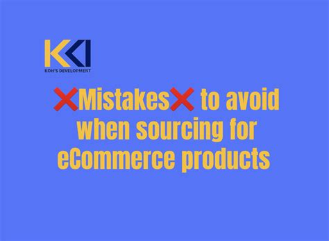 Mistakes To Avoid When Sourcing For Ecommerce Product