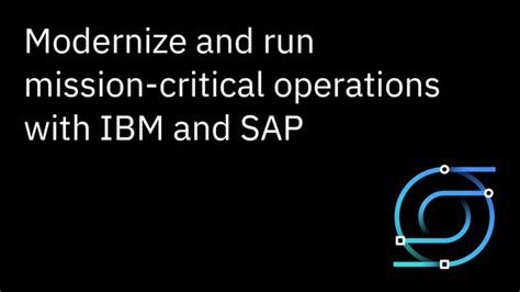 IBM And SAP Strengthen Partnership To Help Clients Move Workloads From