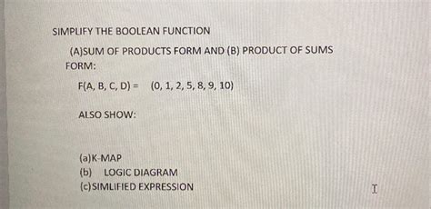Solved SIMPLIFY THE BOOLEAN FUNCTION A SUM OF PRODUCTS FORM Chegg