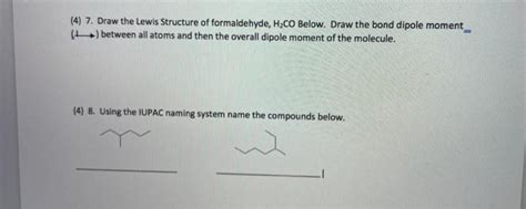 Solved 4 7 Draw The Lewis Structure Of Formaldehyde H2co