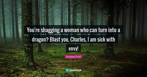 Best Shagging Quotes With Images To Share And Download For Free At Quoteslyfe