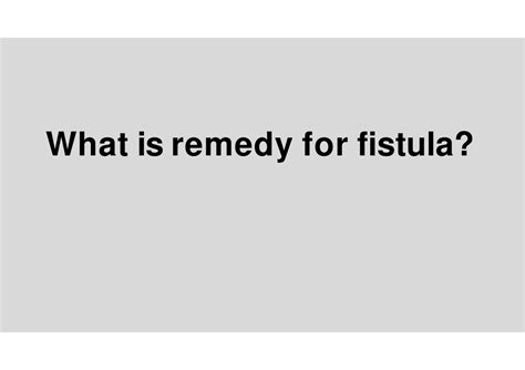Ppt Anal Fistula Treatment By Laser Powerpoint Presentation Free