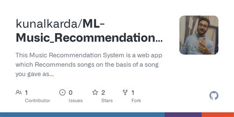 Github Kunalkardaml Musicrecommendationsystem This Music