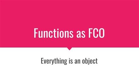 31 Functions As First Class Objects