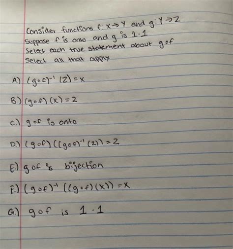 Solved Consider Functions F Xy And G Yz Suppose F Is Onto Chegg Com