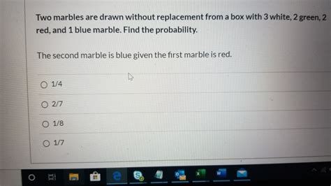 Solved Two Marbles Are Drawn Without Replacement From A Box