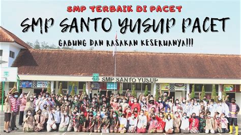 Gabung bersama kami sebagai keluarga SMP SANTO YUSUP PACET - YouTube