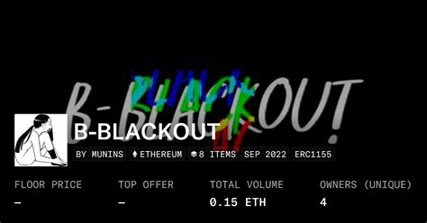 B-BLACKOUT - Collection | OpenSea