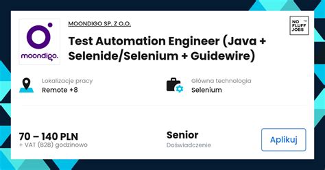 Praca Test Automation Engineer Java Selenideselenium Guidewire Testing Moondigo