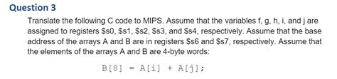 Translate The Following C Code To Mips Assume That