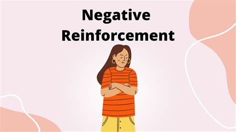 How Negative Reinforcement Works And When It Is Helpful By Sensera